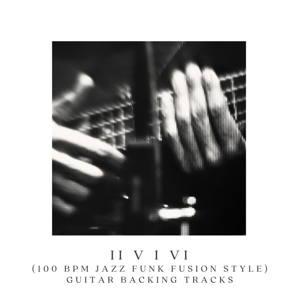 ii V I vi (100 bpm Jazz Funk Fusion Style) Guitar backing tracks – My ...